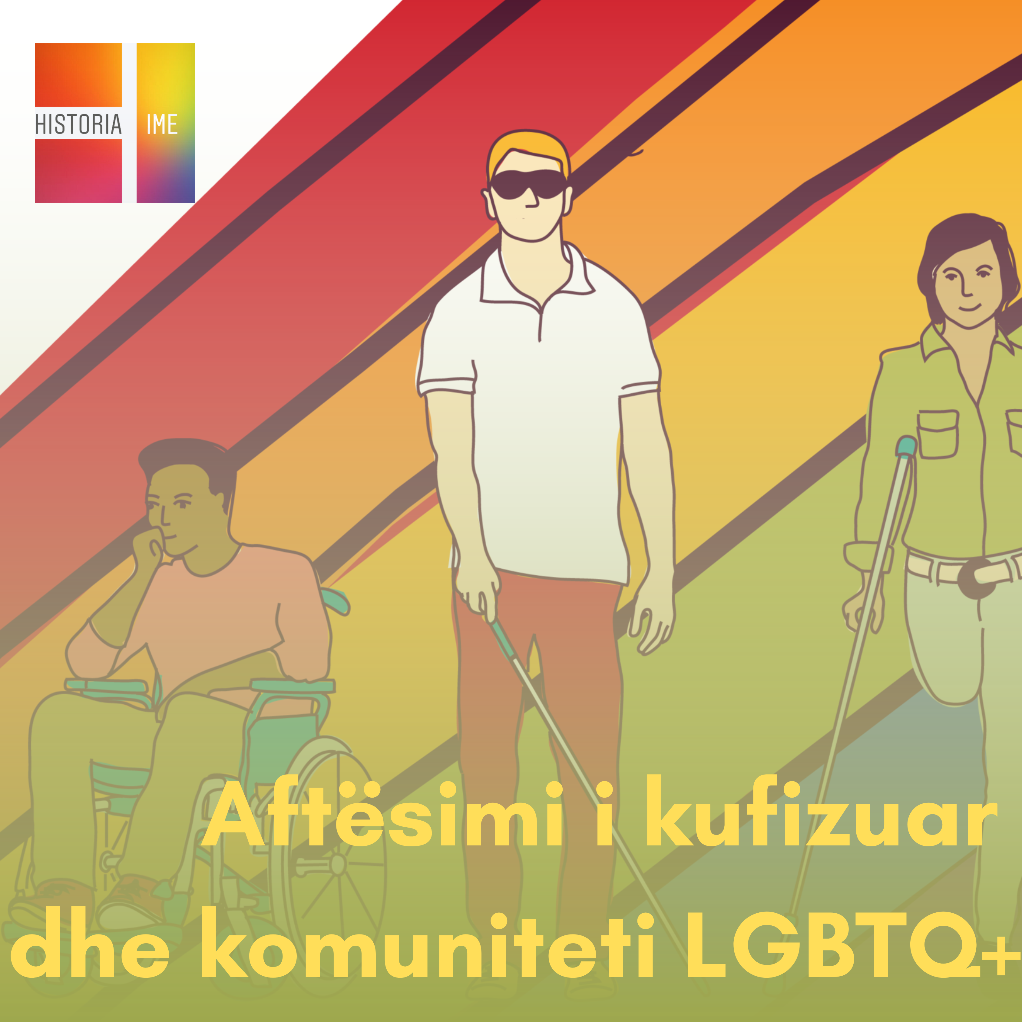 Aftësimi i kufizuar dhe komuniteti LGBTQ+ - Historia ime